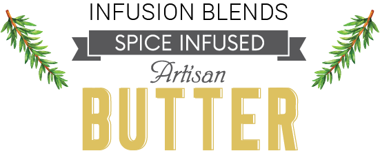 Infusion Blends Spice Infused Butters